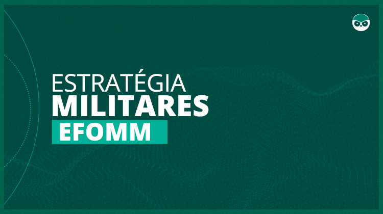 EFOMM 2022: divulgada a lista dos aprovados!