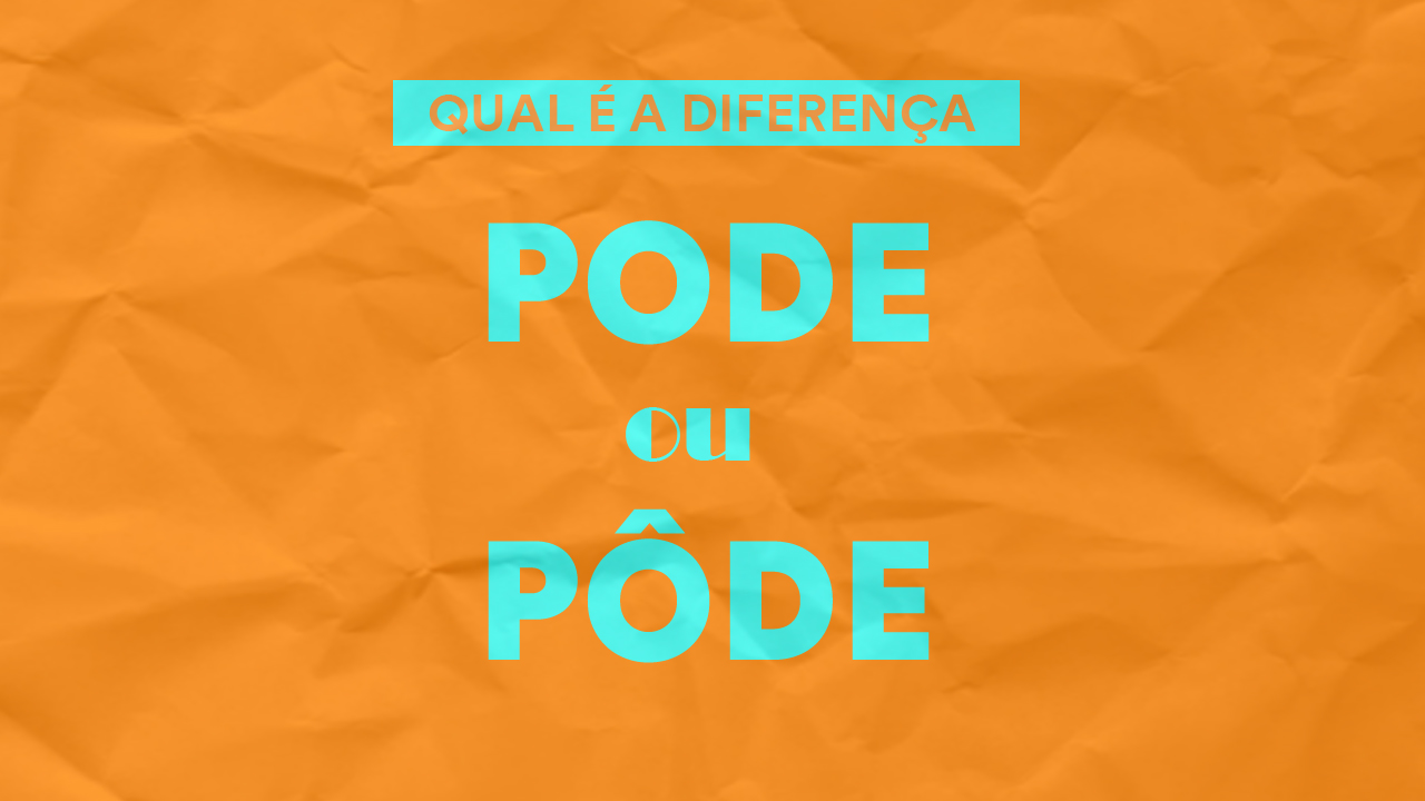 Pode Ou P de Qual A Diferen a Pode Ou P de Qual A Diferen a