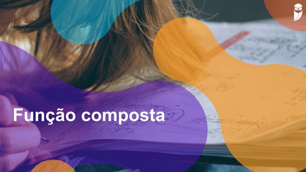 Função composta: definição, esquema e exercícios resolvidos