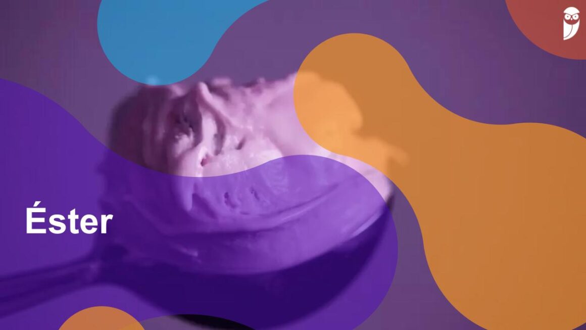 Éster: o que é, função orgânica, nomenclatura, reação